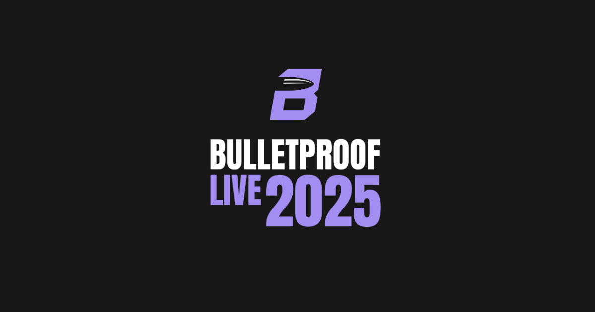 BULLETPROOF LIVE 2025 | Sep 27-28, 2025 | Nashville, TN